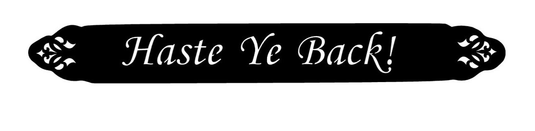 Metal HASTE YE BACK Plaque, Haste Ye Back Sign, Scottish Sign - Etsy