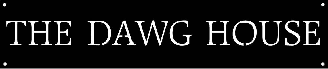 Metal DAWG HOUSE Sign - Etsy