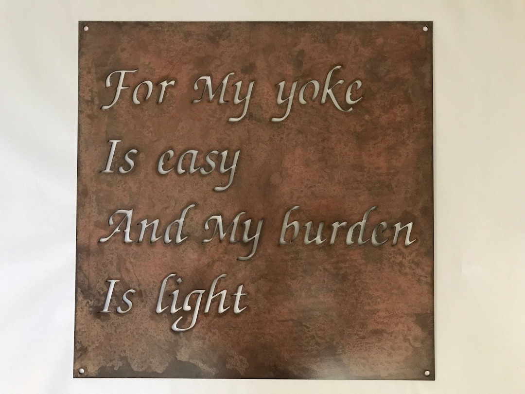Metal Plaque FOR My YOKE is Easy and My BURDEN is Light - Etsy