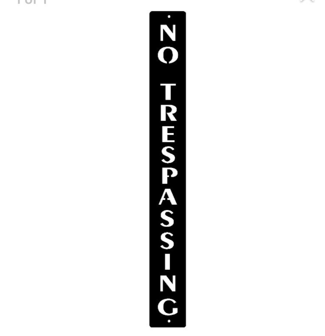 Metal Vertical NO TRESPASSING Sign in Powder Coated Finish - Etsy