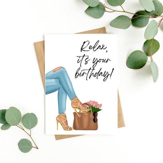 Relax It's Your Birthday Greeting Card Happy Birthday | Etsy