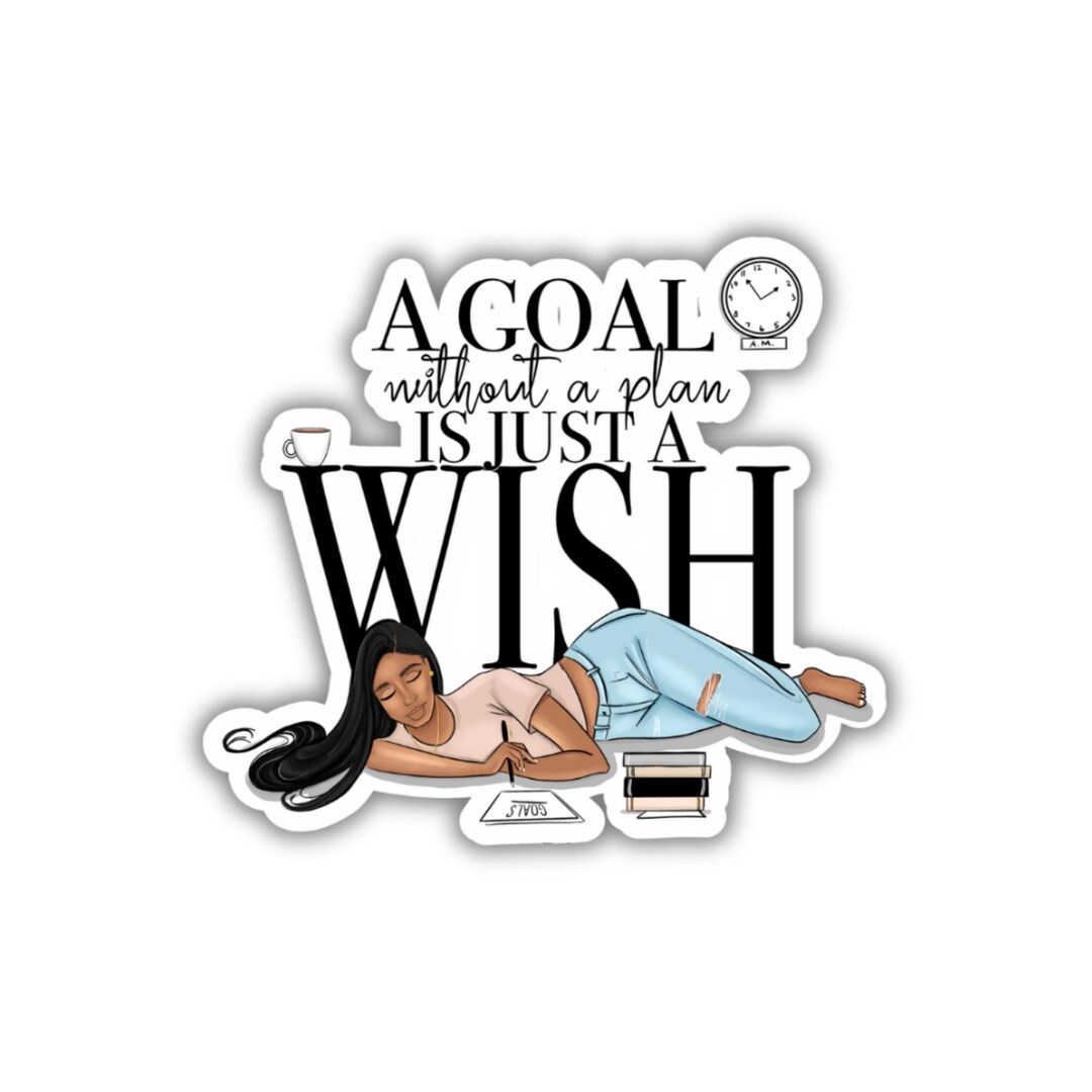 GOALS | Black Girl | Cute Sticker | A Goal Without a Plan is Just a ...