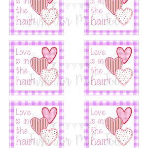 Valentine Printable Tags, Digital Download, Love is in the Hair, Girl's ...