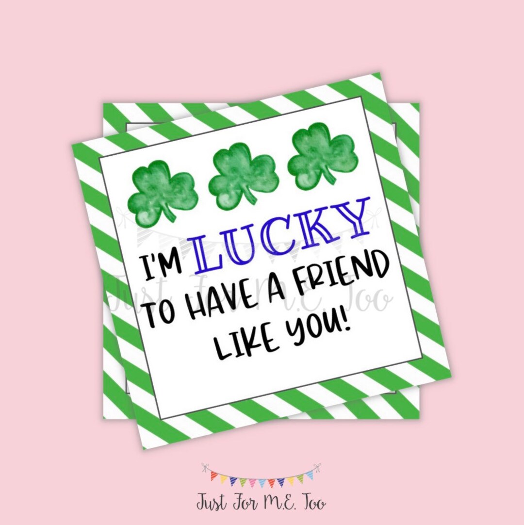 St. Patrick's Day Printable Tags, Instant Download, Lucky to Have a ...