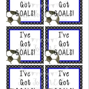 Soccer Printable Tags, I've Got Goals, Instant Download, School Tags ...