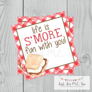 Smores Printable Tags, Instant Download, Life is S'more Fun With You ...