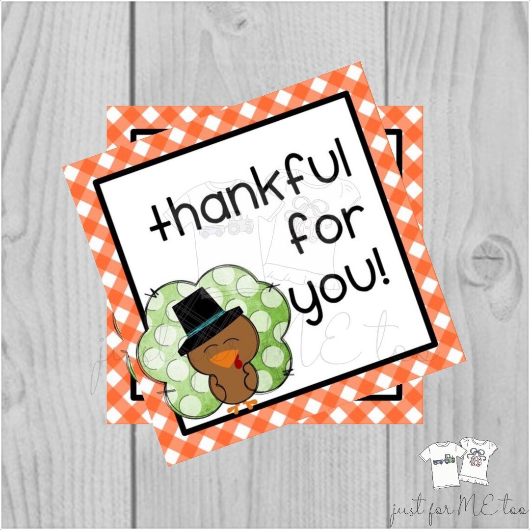 Thanksgiving Printable Tags, Instant Download, Thankful for You, Turkey ...