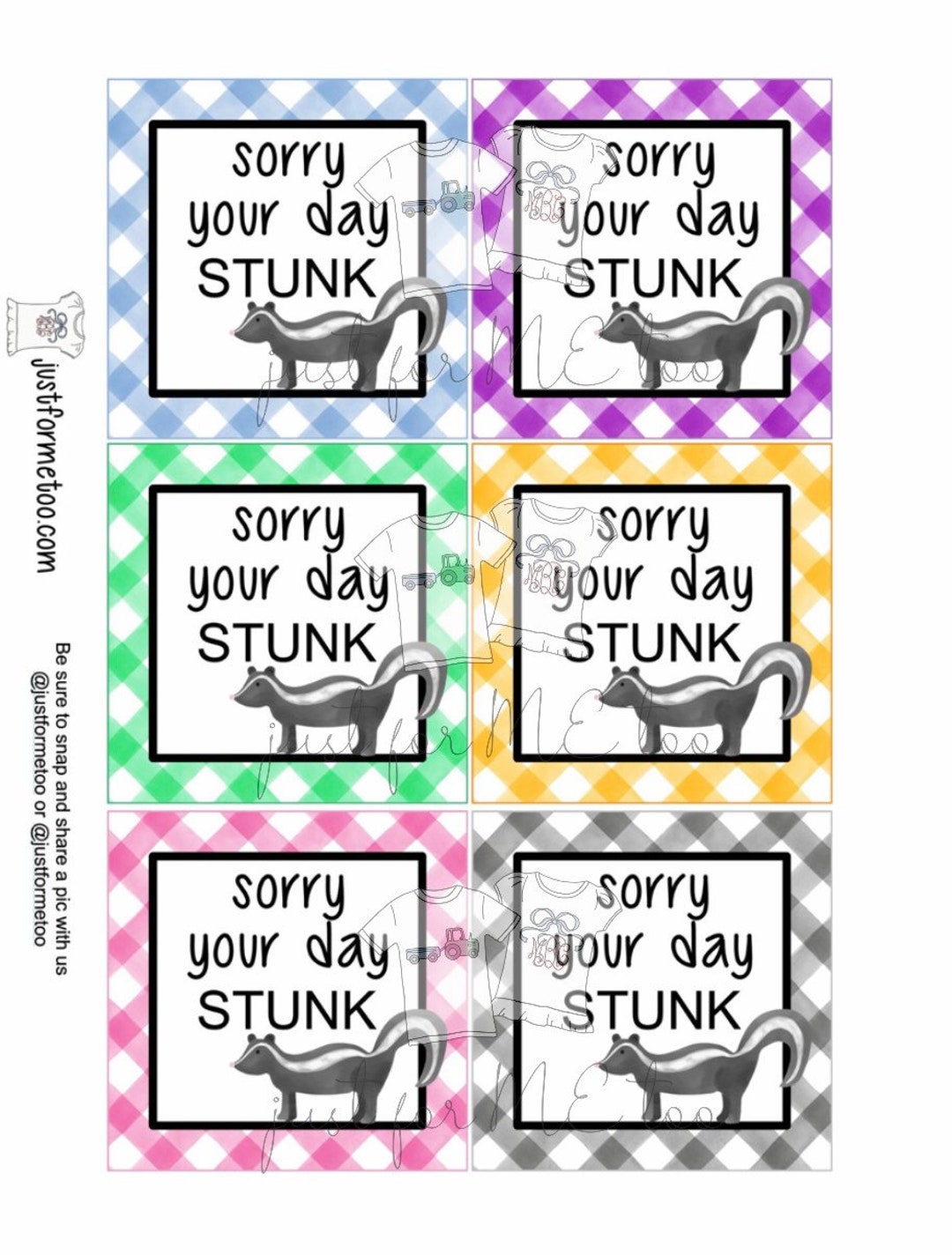 Printable Skunk Tags,sorry Your Day Stunk,multi-color Instant Download ...