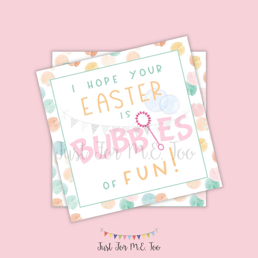 Easter Printable, Easter Gift Tag, Easter Bubbles, Kids Tag, Friend ...
