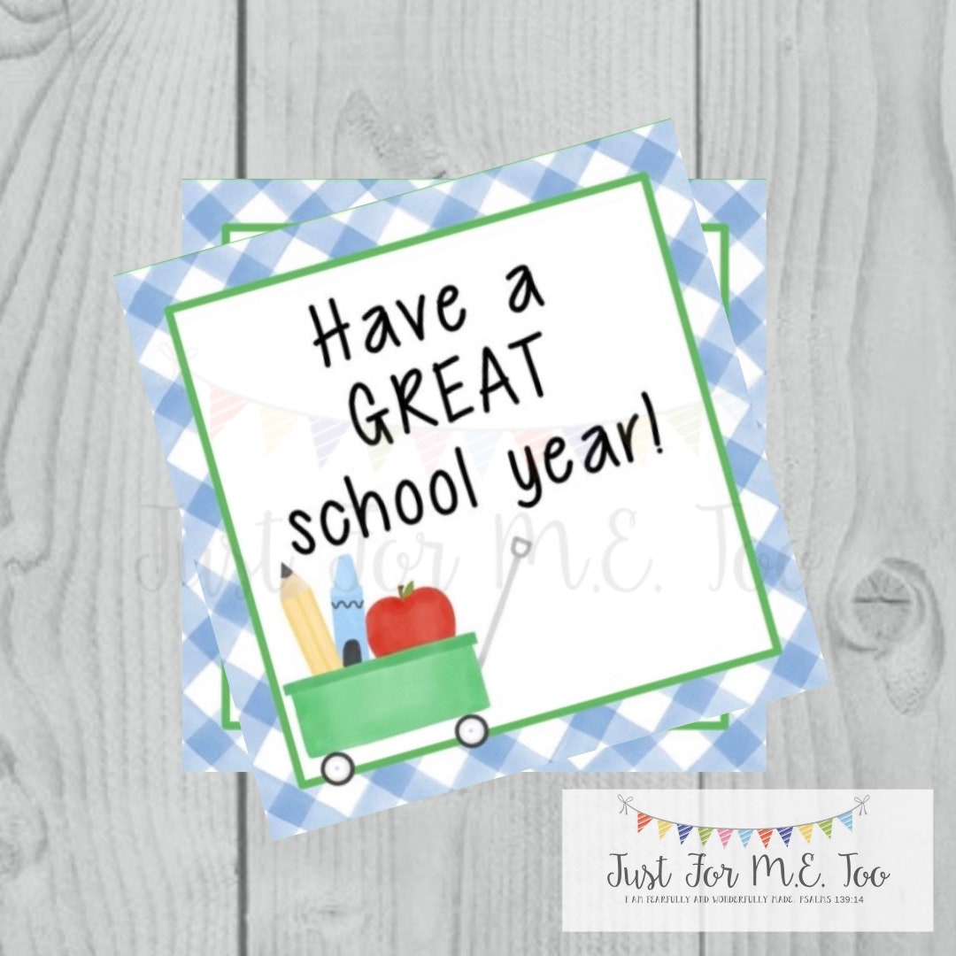 Back to School Printable Tags, Back to School, Have a Great School Year ...
