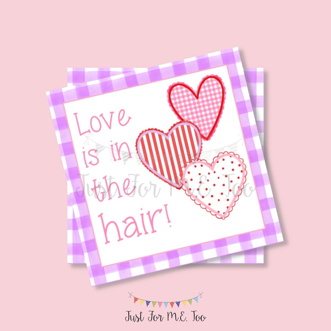 Valentine Printable Tags, Digital Download, Love is in the Hair, Girl's ...