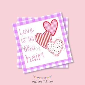 Valentine Printable Tags, Digital Download, Love is in the Hair, Girl's ...