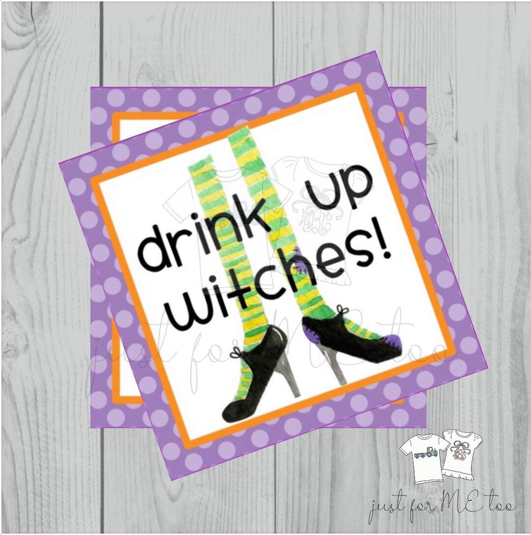Halloween Printable Tags, Instant Download, Drink up Witches, Square ...