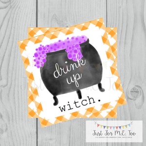 Halloween Printable Tags, Instant Download, Drink up Witches, Square ...