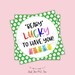 Cerealsly Lucky Printable Tags, Instant Download, Lucky Friend Tags ...