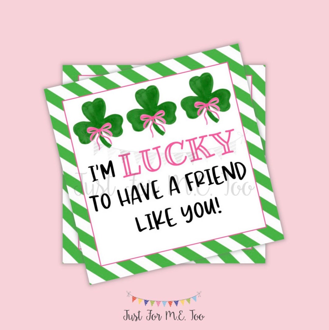 St. Patrick's Day Printable Tags, Instant Download, Lucky to Have a ...