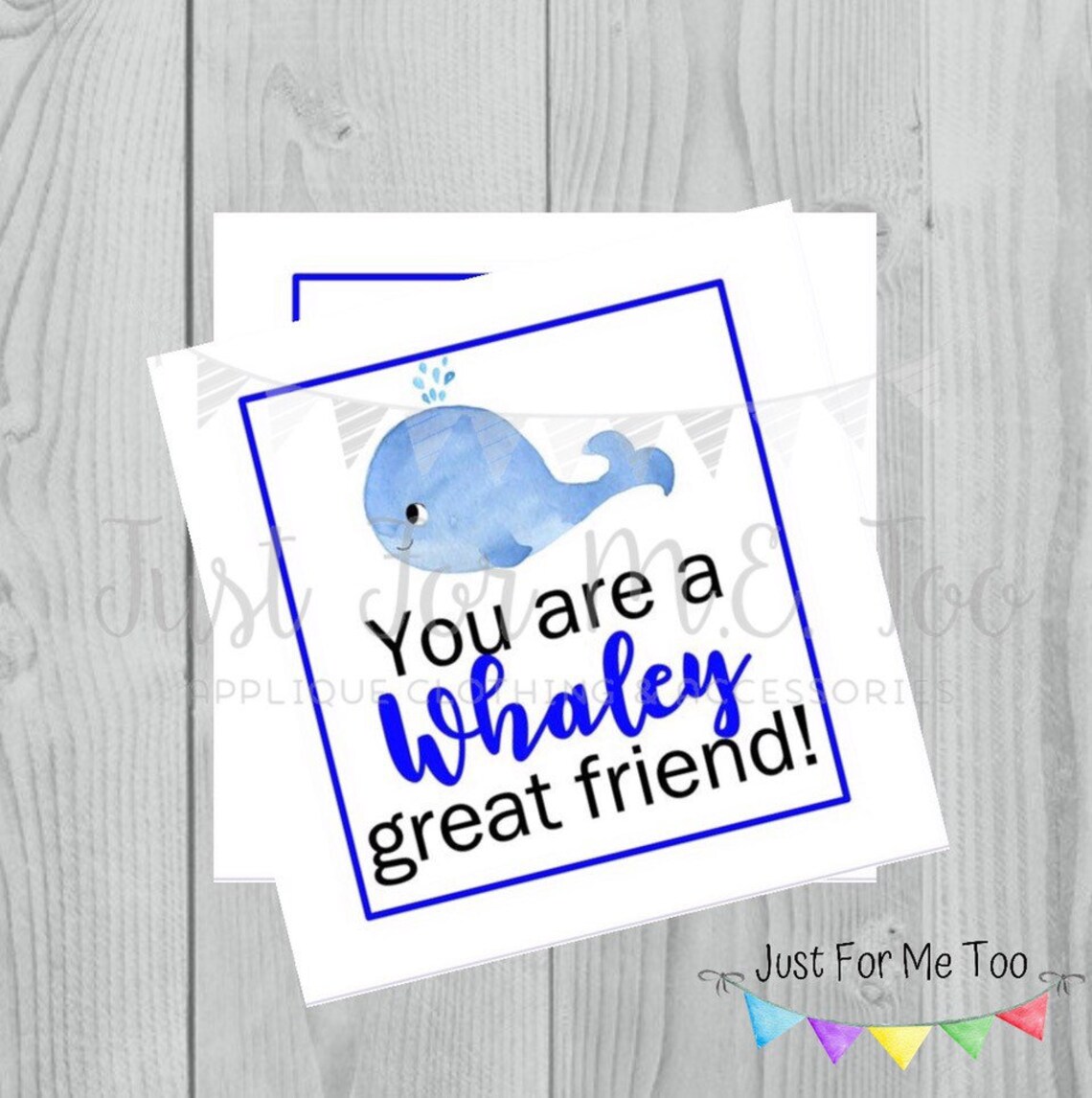 Instant Download Printable Whale Tags, Whaley Good Friend, Whaley Good ...