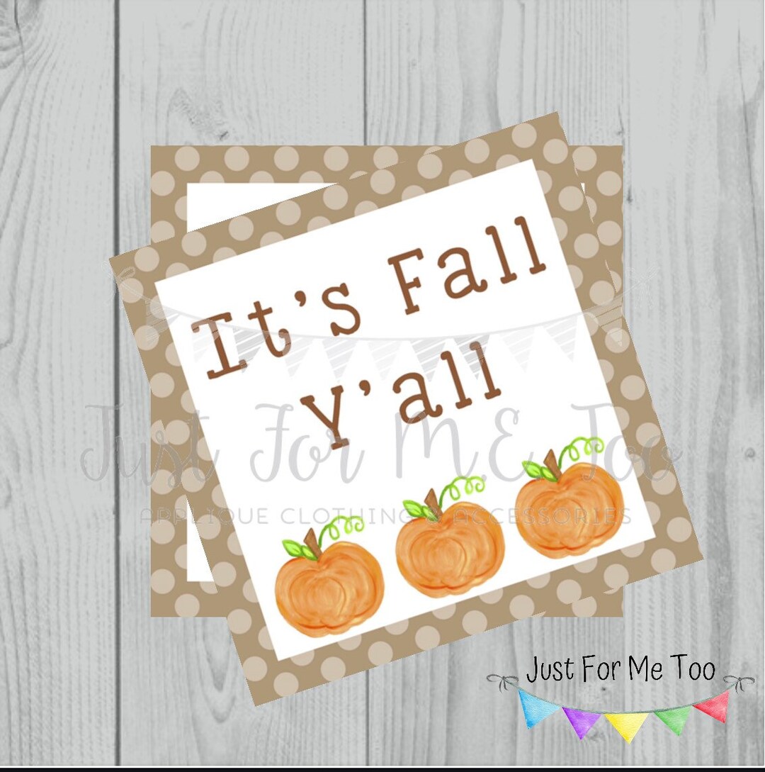 It's Fall Y'all Printable Tags, Instant Download, Fall Tags, Pumpkin ...