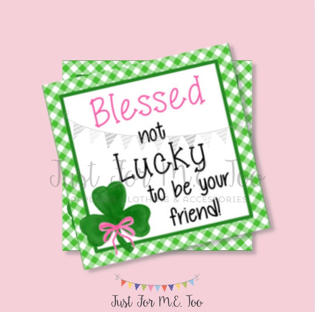 St. Patrick's Day Printable Tags, Instant Download, Blessed Not Lucky ...
