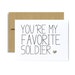 You Are My Favorite Soldier Military Army Greeting Card - Etsy