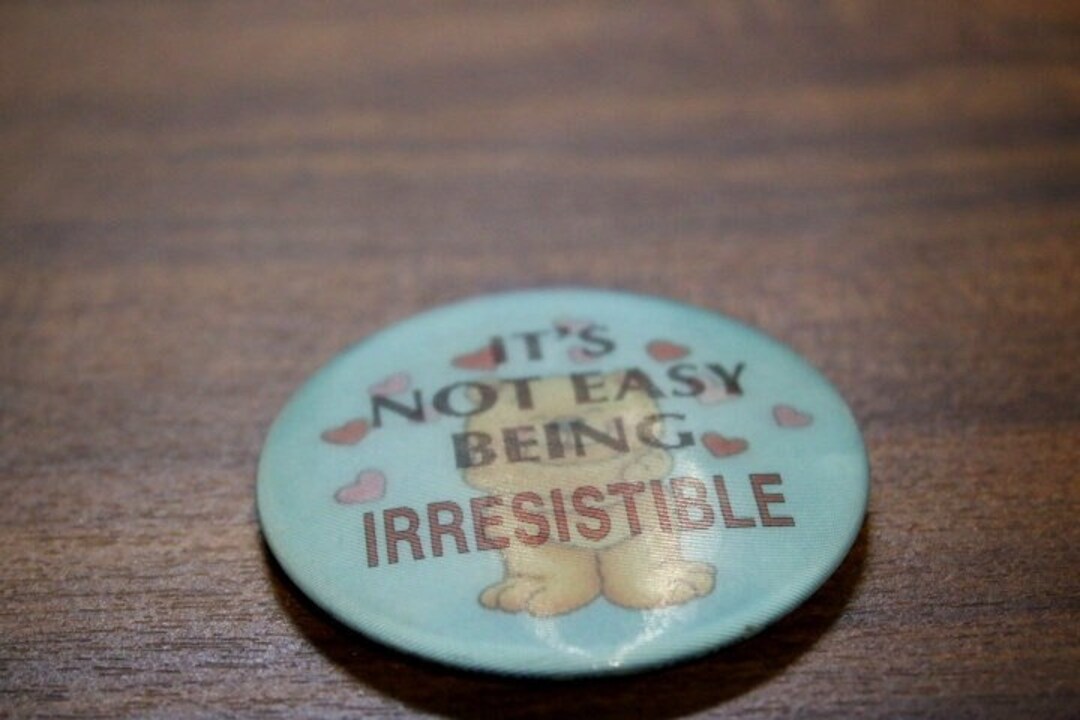 Vintage "it's Not Easy Being Irresistible" Reflective 2" Pin Button - Etsy
