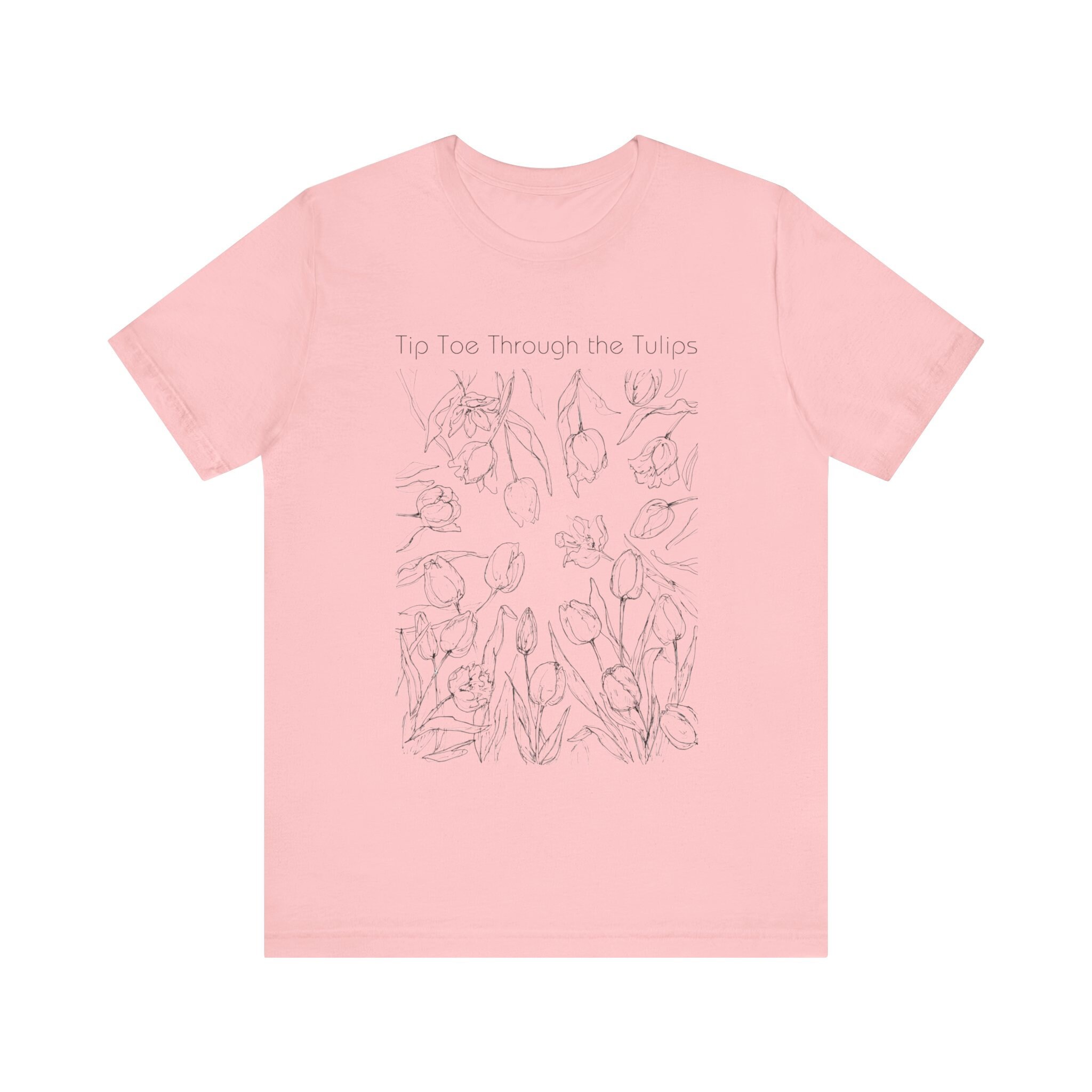 Tip Toe Through the Tulips Tshirt Tip Toeing Tulip Shirt Tulip Garden ...