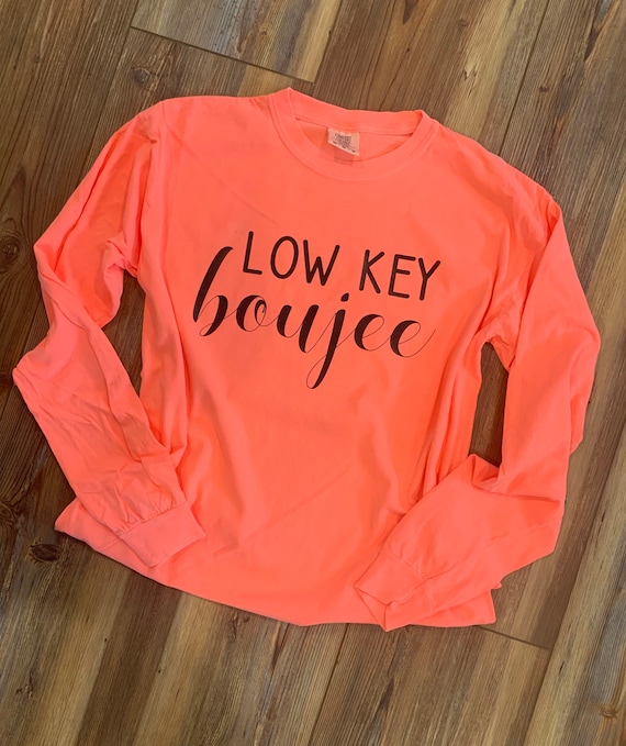 Low Key Boujee Shirt - Etsy