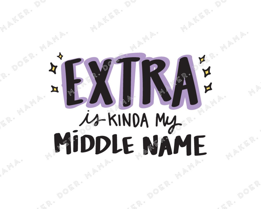 Extra is My Middle Name, Printable Die Cut for Ring Planners, Travelers ...