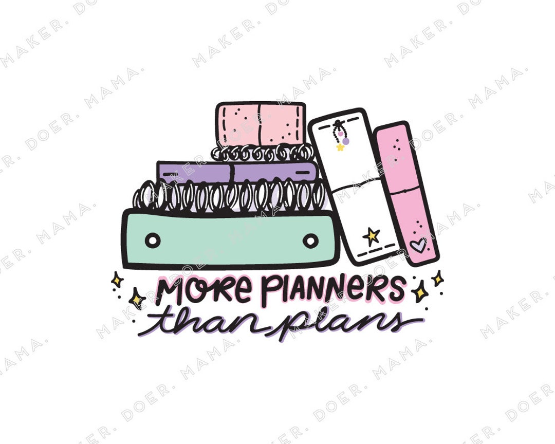More Planners Than Plans Planner Stack Digital Die Cut for Ring Planners & Travelers Notebooks ...