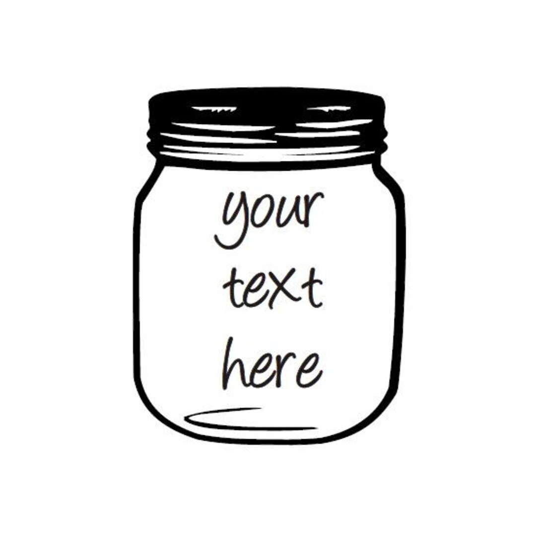 Custom Mason Jar Stamp, Your Text Inside the Jar, for Stamping Your Own ...