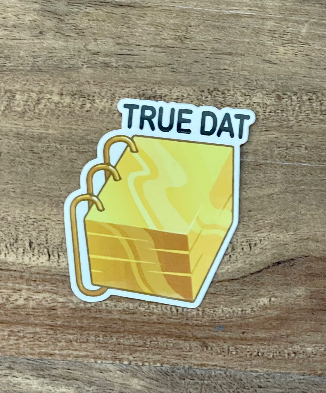 Small True Dat Gold Plates Sticker - Etsy