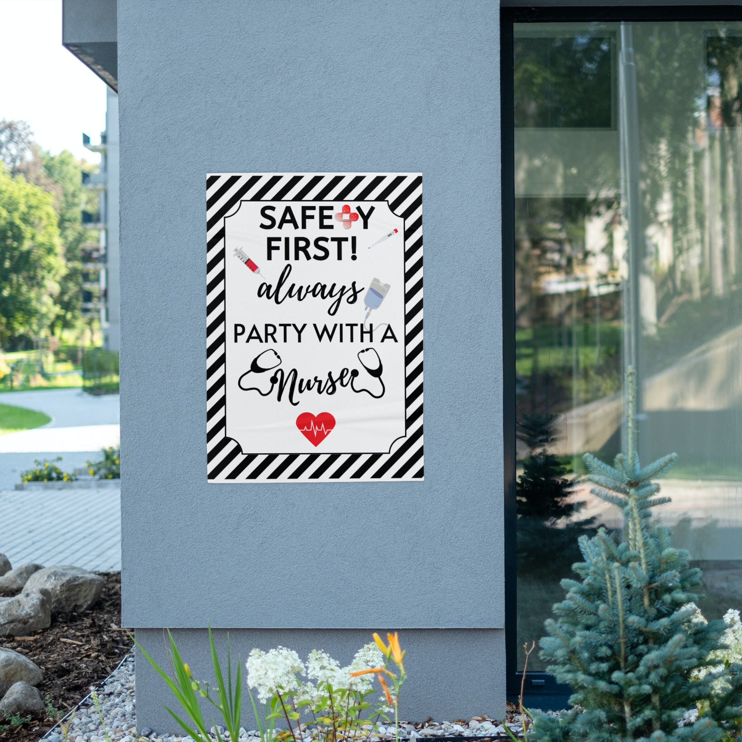 Safety First Always Party With a Nurse Printable Sign Nurse - Etsy