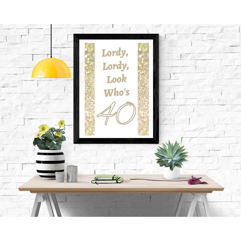 Lordy Lordy Look Whos 40 - Etsy