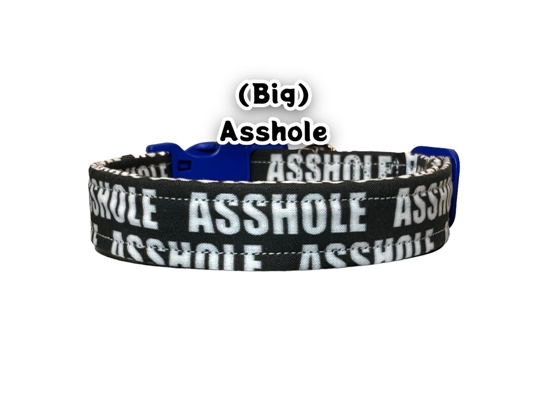 Asshole Dog Collar, Funny Dog Collar, Boy Dog Collar, Handmade Dog ...