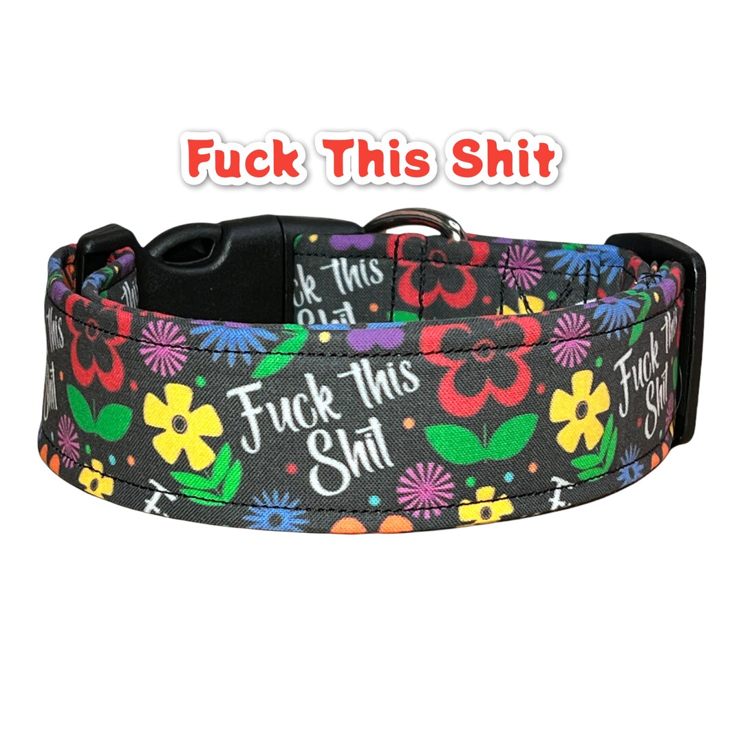 Funny Dog Collar, Cuss Word Dog Collar, Wide Dog Collar, Side Release ...