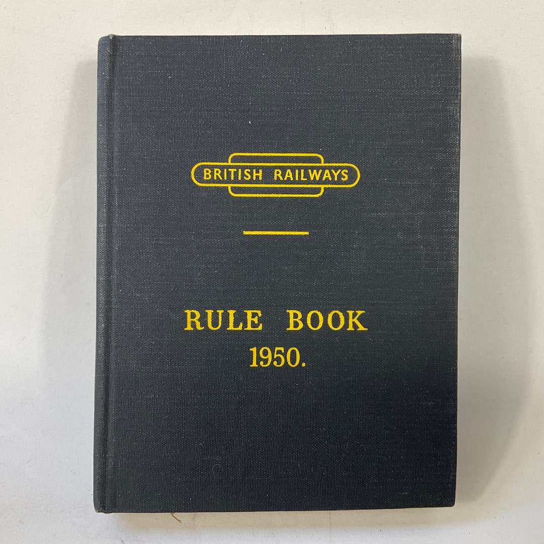 1950 British Railways Official Rule Book for Oservance by Employees 1st ...