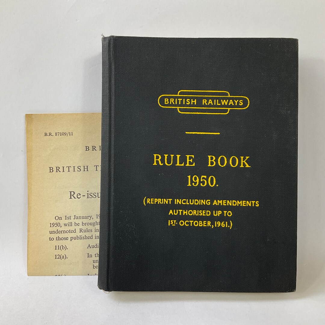 1950 British Railways Official Rules for Oservance by Employees. 1962 ...