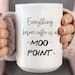 Everything Before Coffee is A Moo Point Coffee Mug // Friend Gift, Fan ...