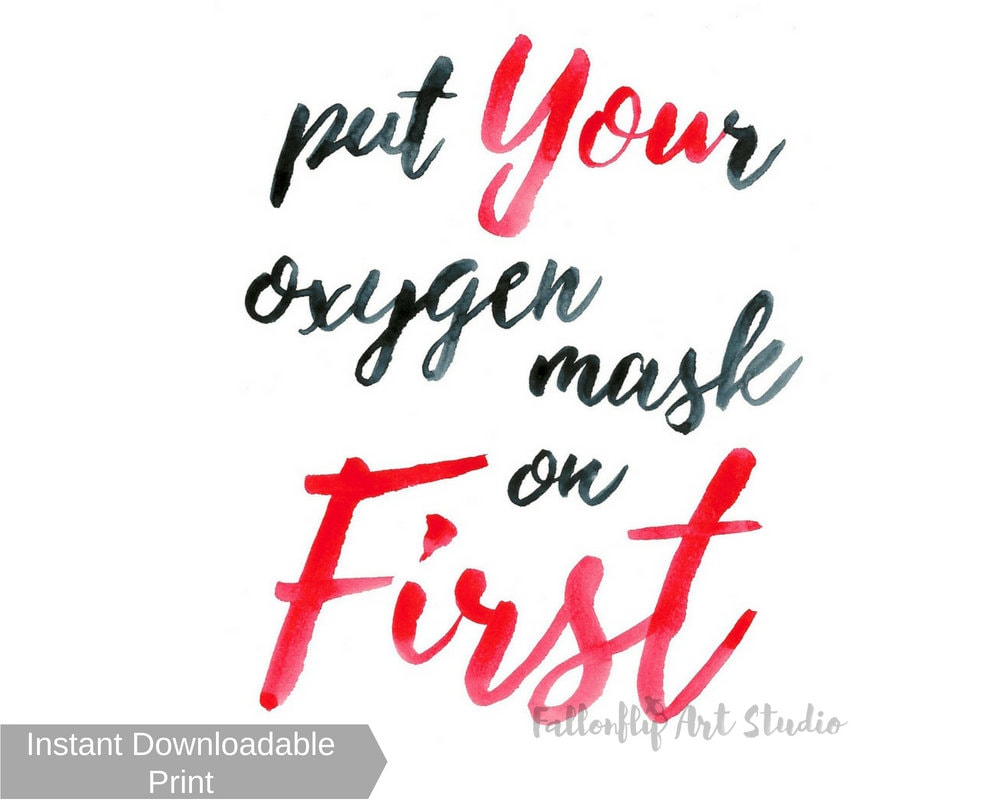 Put Your Oxygen Mask on First, Instant Digital DOWNLOADABLE Print ...