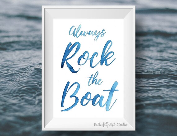 Always Rock the Boat Instant Digital DOWNLOADABLE Print | Etsy