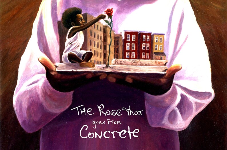 Tupac the Rose That Grew From Concrete fine Art Prints - Etsy