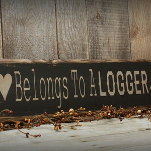 Gift for Logger, Rustic, Logger Sign, Christmas Idea for Husband - Etsy