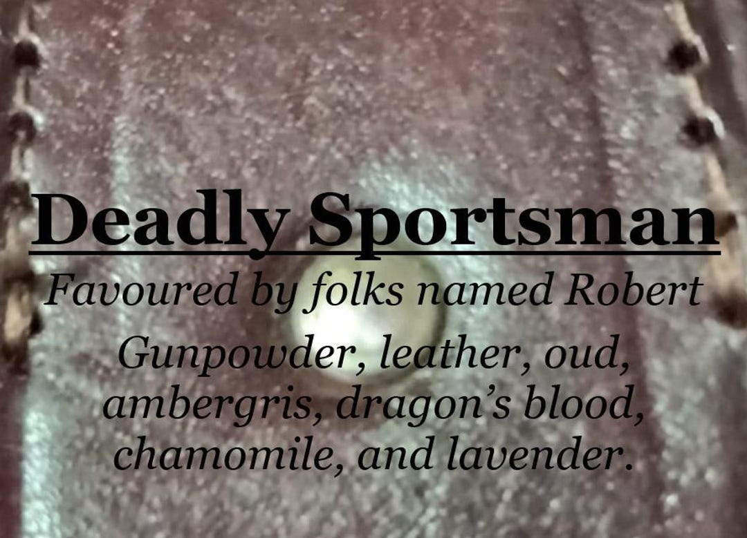 Deadly Sportsman Fragrance (gunpowder, Leather, Oud, Ambergris, Dragon ...