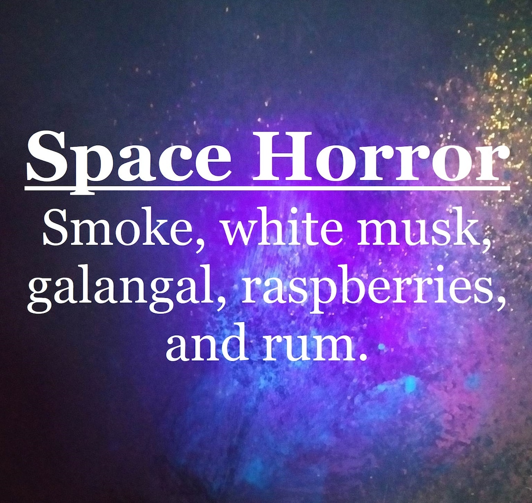 Space Horror Fragrance (smoke, White Musk, Galangal, Raspberries, Rum ...