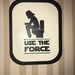 Use the Force Bathroom Humor 3D Wood Sign - Etsy