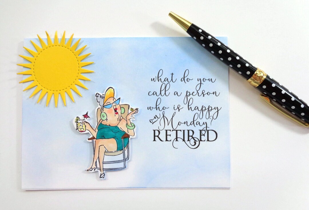 Woman's Retirement Card - What Do You Call a Person Who is Happy on ...