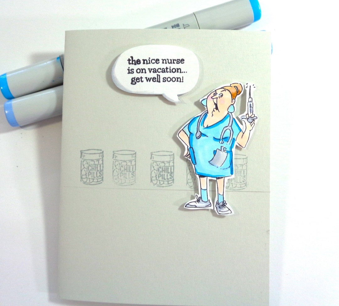 Get Well Soon Card - the Nice Nurse is on Vacation - Mean Nurse Card ...