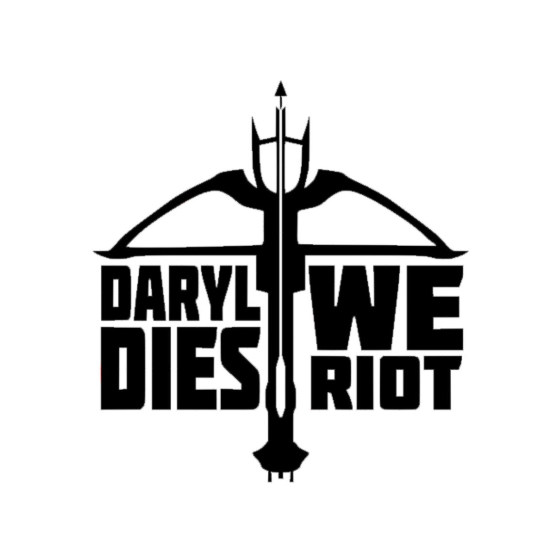 If Daryl Dies We Riot Decal Walking Dead Decal Walking | Etsy