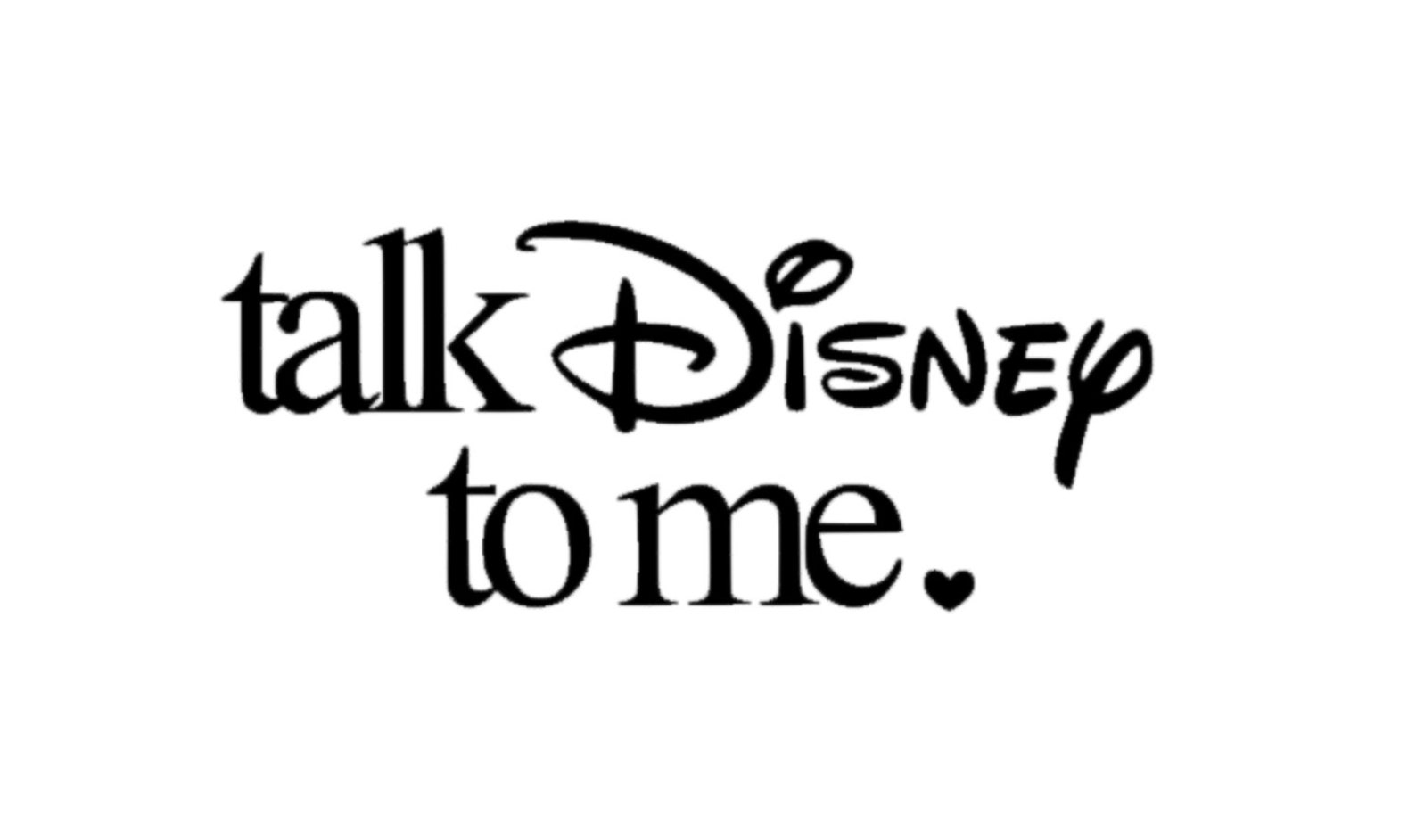 Talk Disney to Me Decal Talk Disney Decal Talk Disney to - Etsy