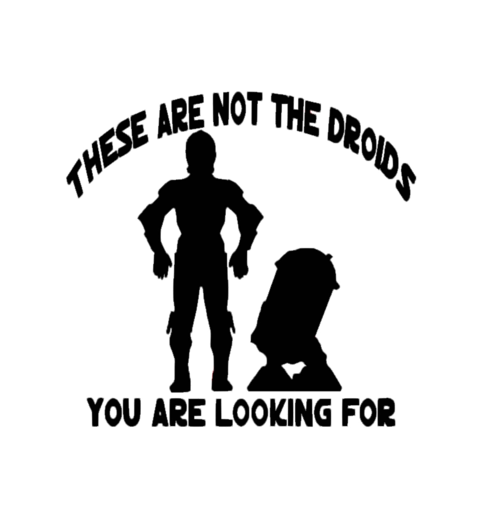 These Are Not the Droids You Are Looking For Star Wars Decal | Etsy